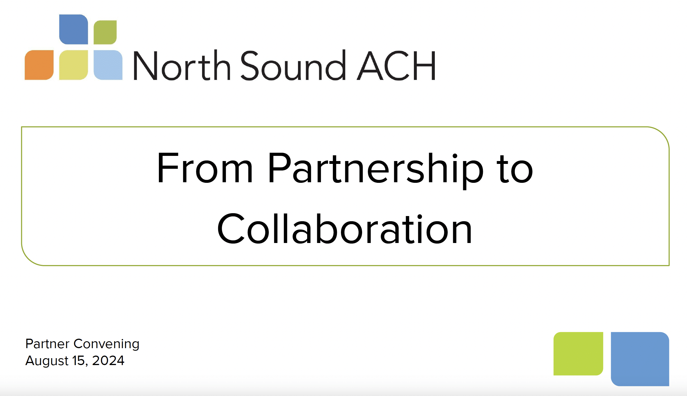 August 2024 Partner Convening - Slide Deck - North Sound ACH Resource ...